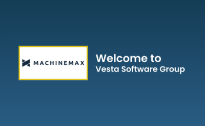 Vesta Software Group acquires MachineMax - Vesta Software Group